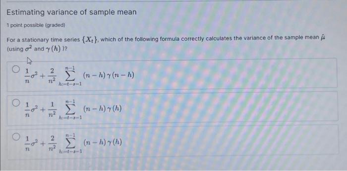 Solved Estimating variance of sample mean 1 point possible | Chegg.com