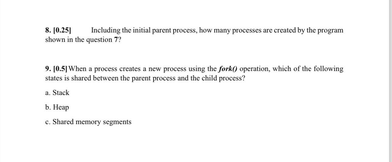 Solved [0.25] ﻿Including the initial parent process, how | Chegg.com