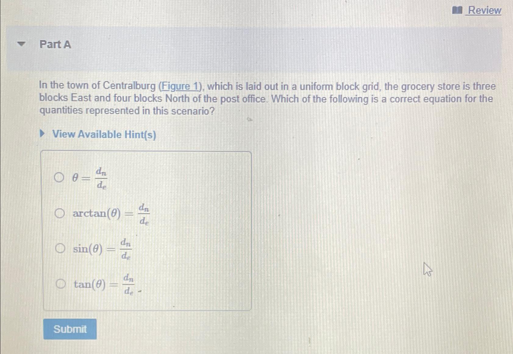 Solved ReviewPart AIn the town of Centralburg (Figure 1), | Chegg.com