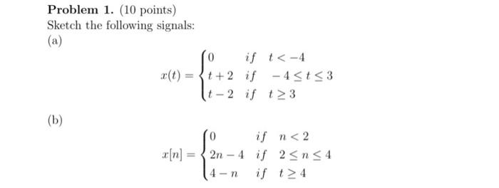 Solved do it on Matlab. Problem 1. (10 points) Sketch the | Chegg.com