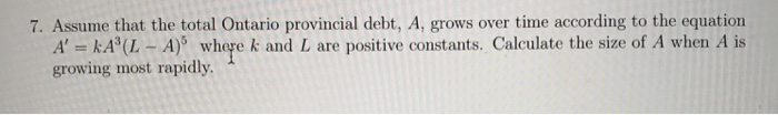 Solved 7. Assume that the total Ontario provincial debt, A, | Chegg.com
