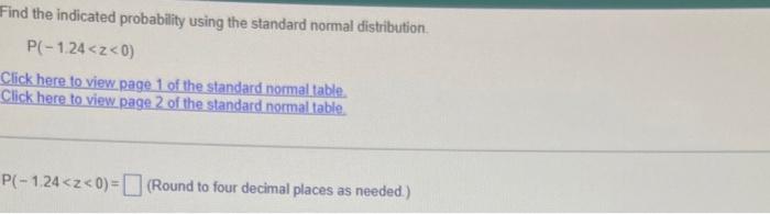 Solved Find the indicated probability using the standard | Chegg.com