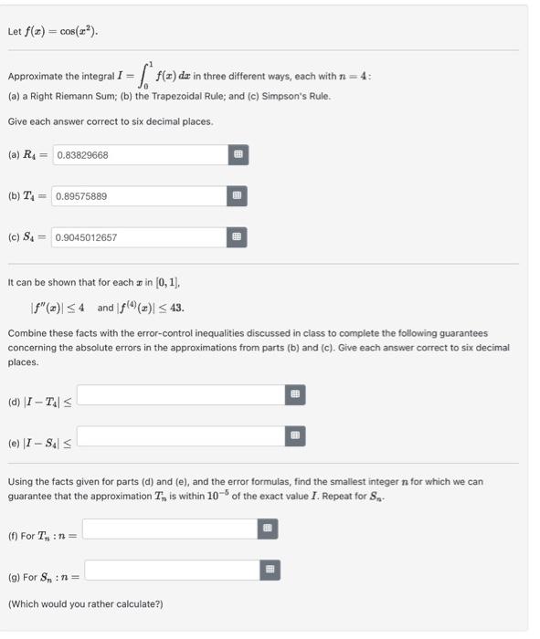 Solved Let f(x)=cos(x2). Approximate the integral | Chegg.com