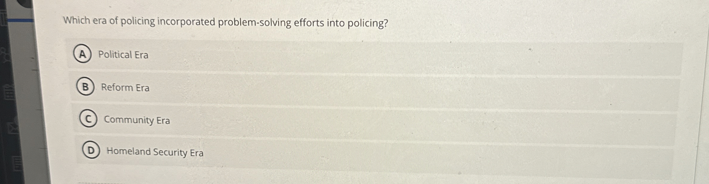 Solved Which era of policing incorporated problem-solving | Chegg.com