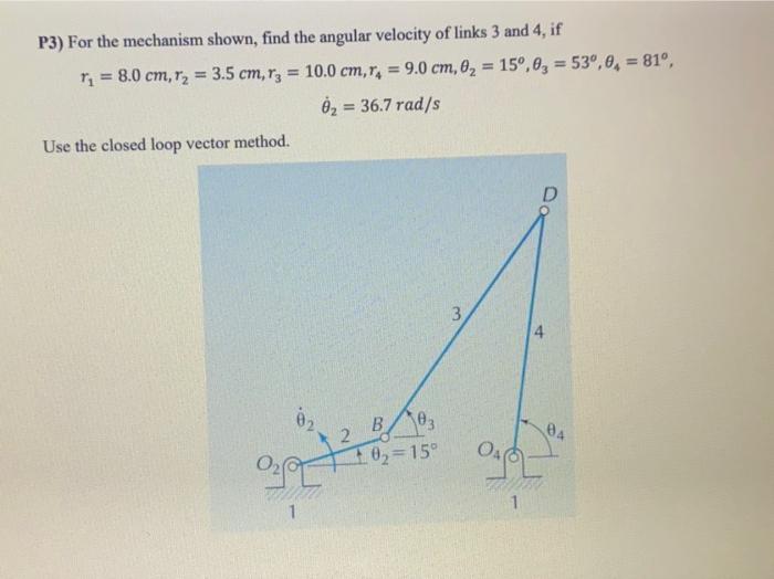 Solved i need new answer please!!P3) For the mechanism | Chegg.com