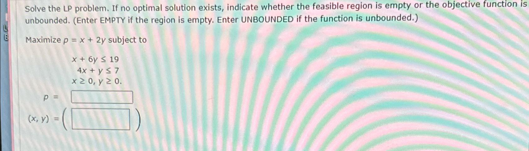 Solved Solve the LP problem. If no optimal solution exists, | Chegg.com