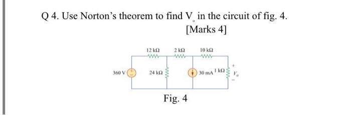 Q 4. Use Norton's theorem to find Vo in the circuit | Chegg.com