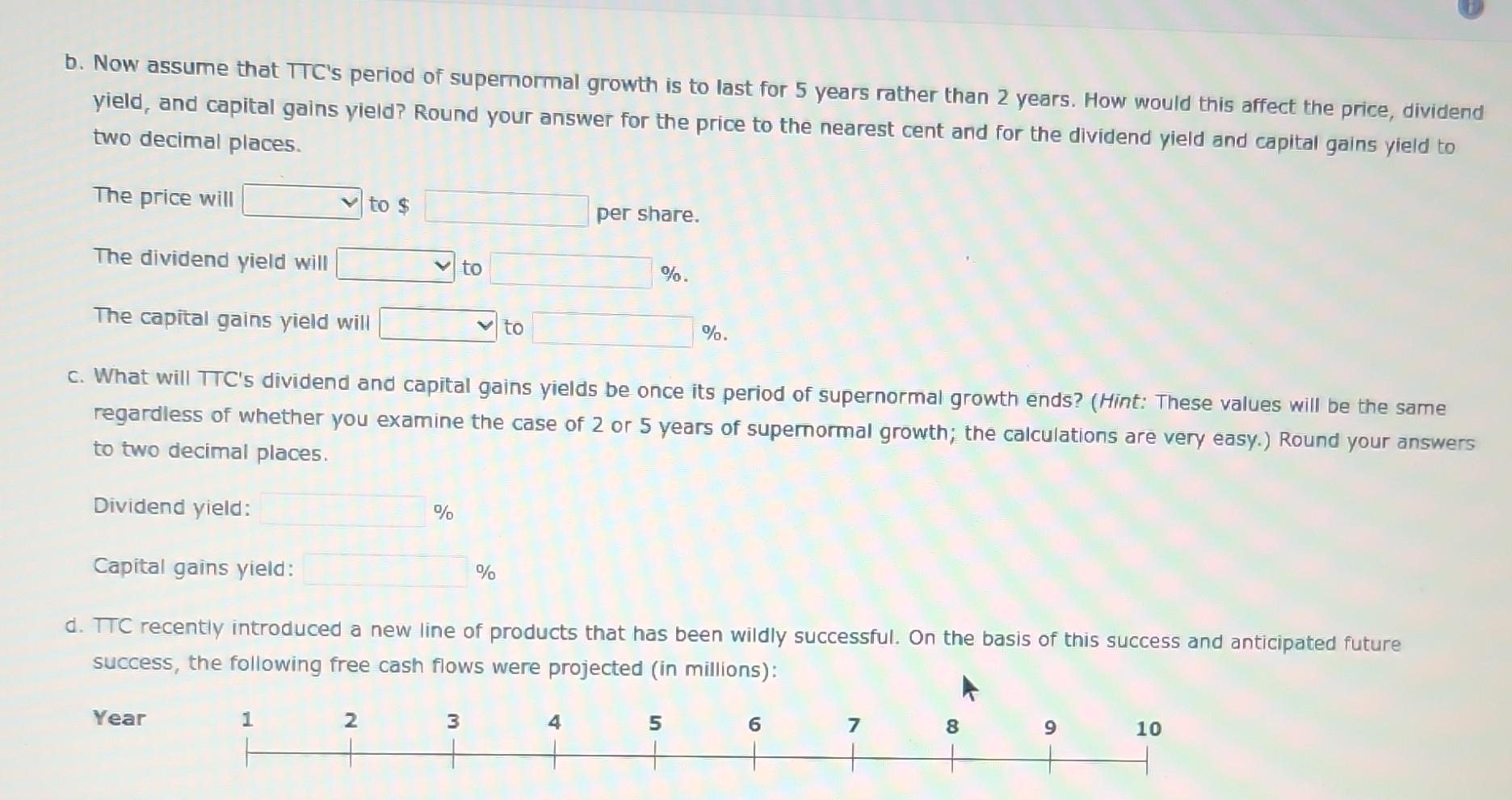 Solved b. Now assume that TTC's period of supernormal growth | Chegg.com