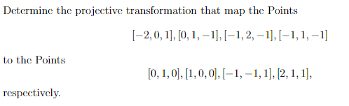 Solved Determine the projective transformation that map the | Chegg.com
