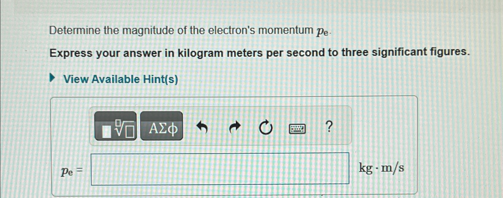 Determine the magnitude of the electron's momentum | Chegg.com