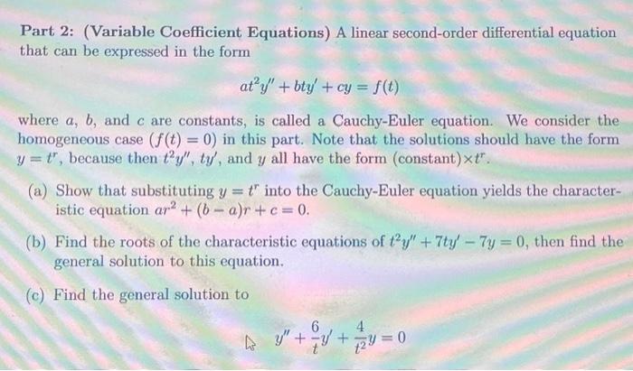 Solved Part 2: (Variable Coefficient Equations) A linear | Chegg.com Solved Part 2: (Variable Coefficient Equations) A linear | Chegg.com