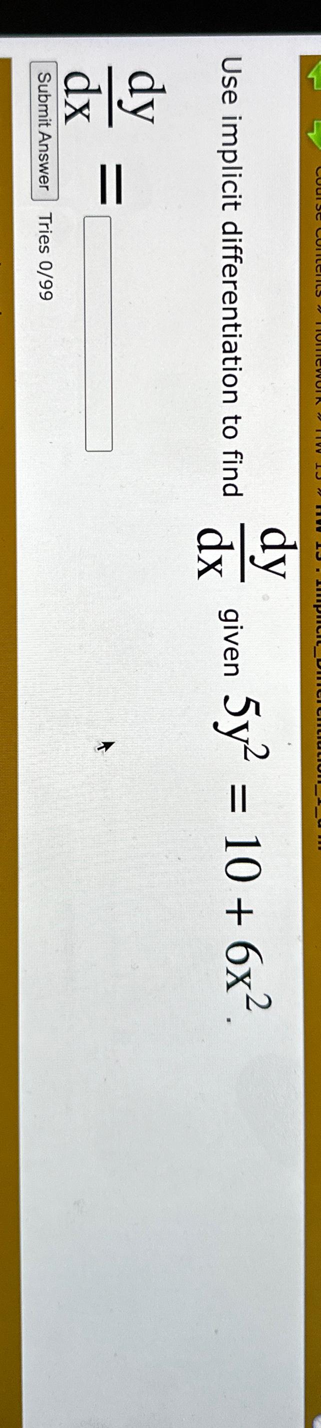 Solved Use implicit differentiation to find dydx ﻿given | Chegg.com