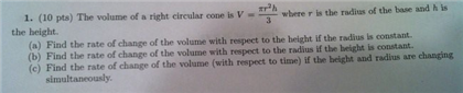 Solved The volume of a right circular cone is V = pi r2h/3 | Chegg.com