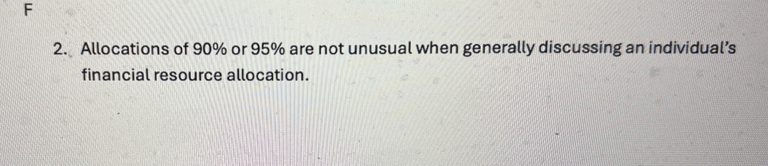Solved Allocations of 90% ﻿or 95% ﻿are not unusual when | Chegg.com