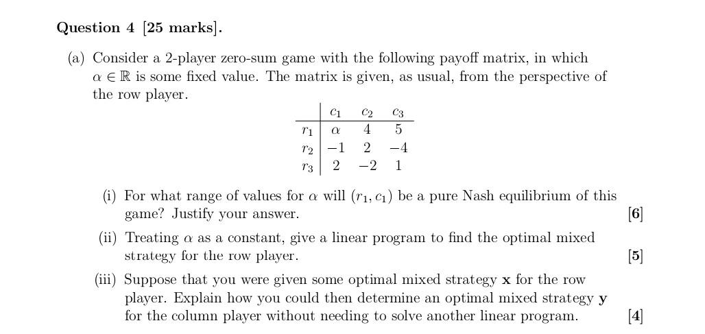 Solved (a) Consider a 2-player zero-sum game with the | Chegg.com