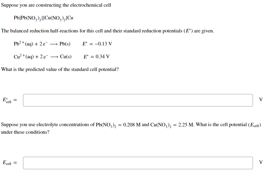 Solved Suppose you are constructing the electrochemical | Chegg.com