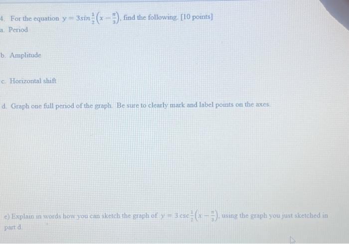 Solved 4. For the equation y=3sin21(x−3π), find the | Chegg.com