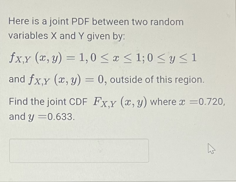 Solved Here is a joint PDF between two random variables x | Chegg.com