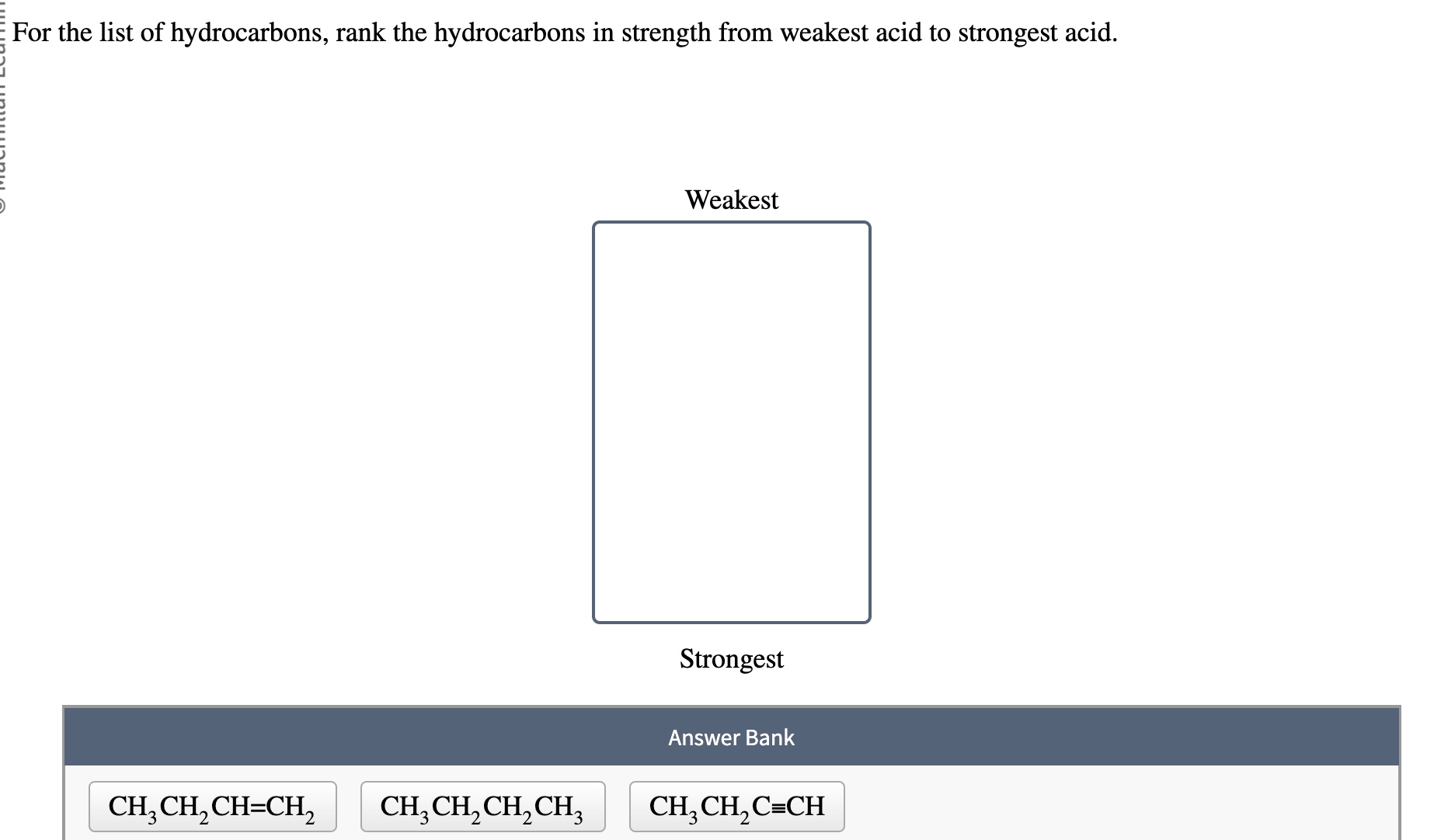Solved For the list of hydrocarbons, rank the hydrocarbons | Chegg.com
