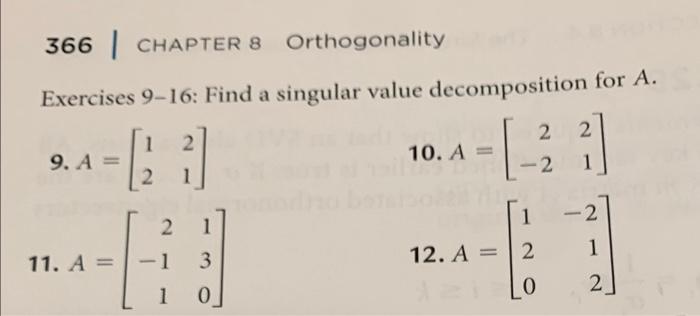 Solved Exercises 9-16: Find a singular value decomposition | Chegg.com Solved Exercises 9-16: Find a singular value decomposition | Chegg.com