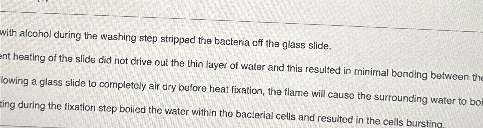 Solved with alcohol during the washing step stripped the | Chegg.com