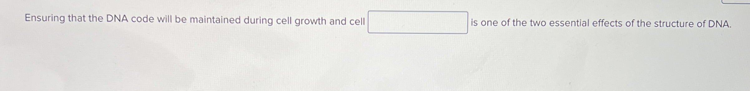 Solved Ensuring That The Dna Code Will Be Maintained During Chegg
