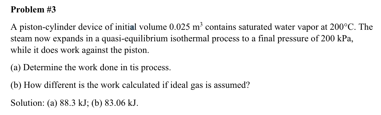 Solved Problem #3A piston-cylinder device of initial volume | Chegg.com