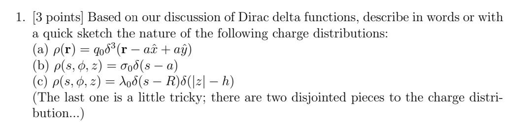 Solved 1. [3 points] Based on our discussion of Dirac delta | Chegg.com