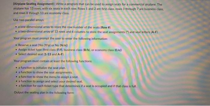Solved (Airplane Seating Assignment) | Write a program that | Chegg.com