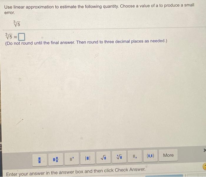 Solved Use linear aproximation to estimate the following | Chegg.com