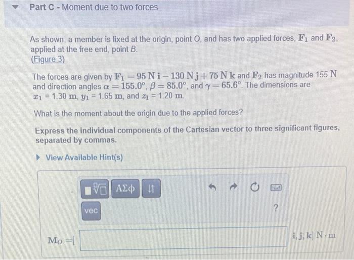 Solved FigurePart A - Moment due to a force specified by | Chegg.com