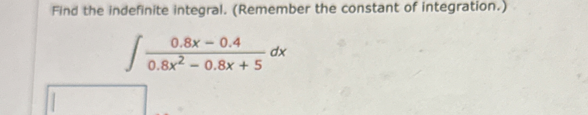 Solved Find the indefinite integral. (Remember the constant | Chegg.com