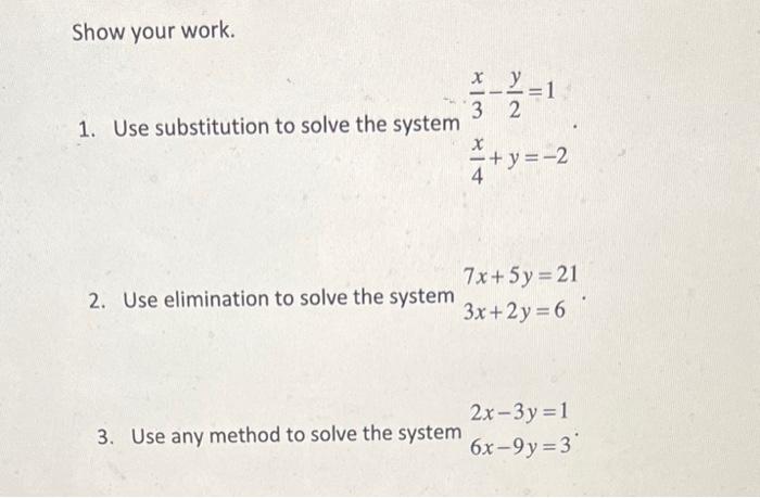 Solved Show your work. 1. Use substitution to solve the | Chegg.com