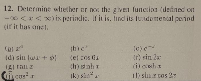 Solved 12. Determine whether or not the given function | Chegg.com