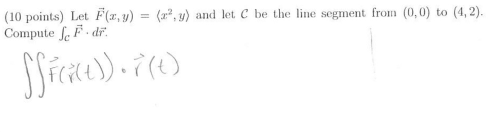 Solved (10 ﻿points) ﻿Let vec(F)(x,y)=(:x2,y:) ﻿and let C ﻿be | Chegg.com