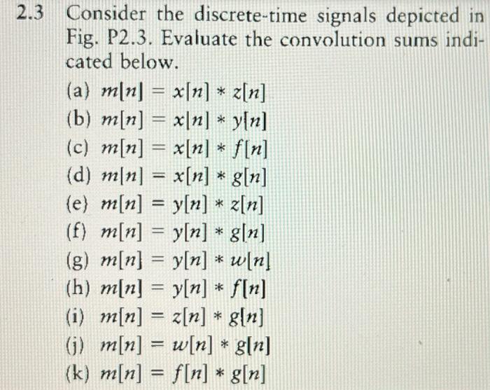 Solved 2.3 Consider the discrete-time signals depicted in | Chegg.com