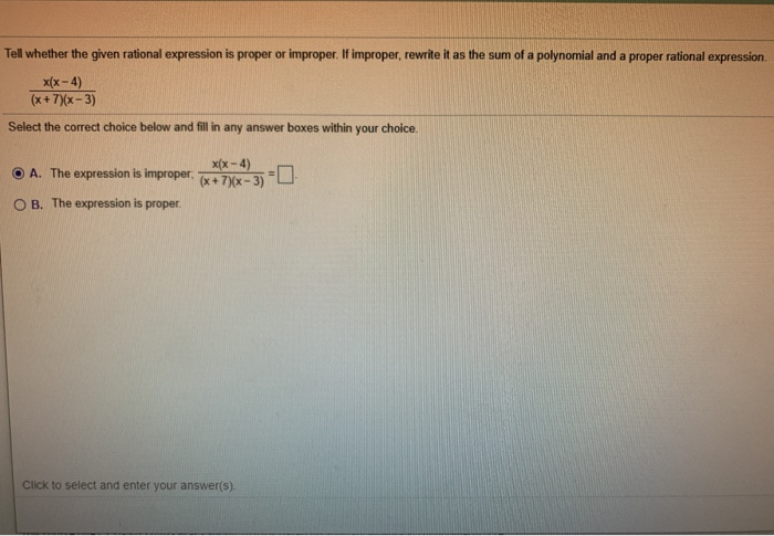 Solved Tell whether the given rational expression is proper | Chegg.com