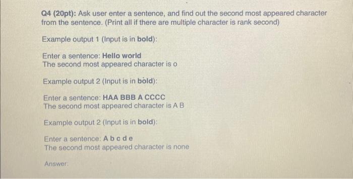 Solved Q4 (20pt): Ask user enter a sentence, and find out | Chegg.com