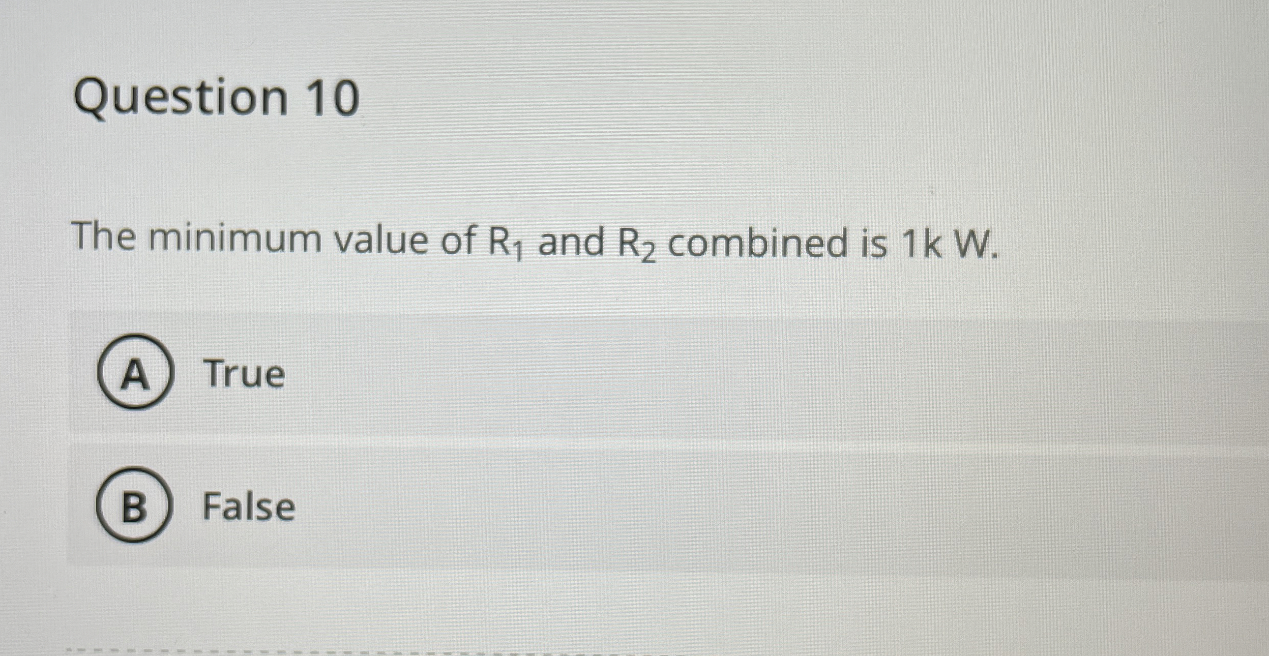 Question 10The minimum value of R1 ﻿and R2 ﻿combined | Chegg.com