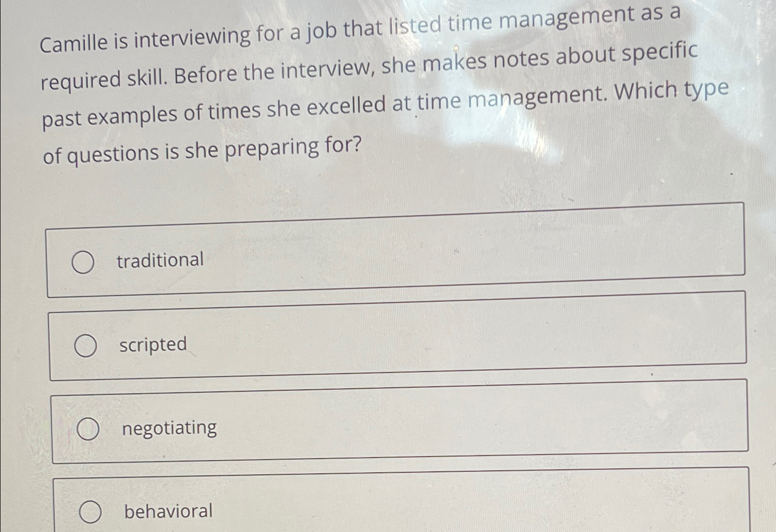 Solved Camille is interviewing for a job that listed time | Chegg.com