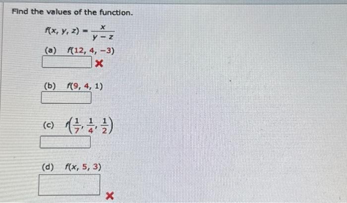 Solved Find The Values Of The Function F X Y Z Y−zx A