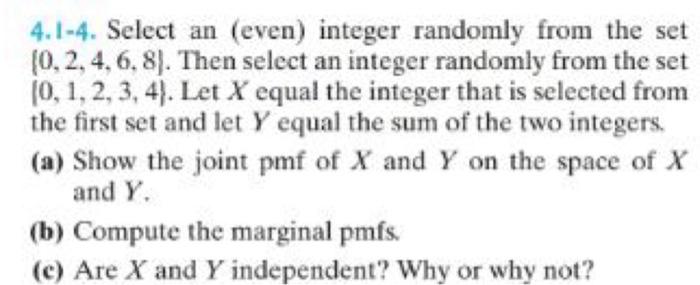 Solved 4.1-4. Select an (even) integer randomly from the set | Chegg.com