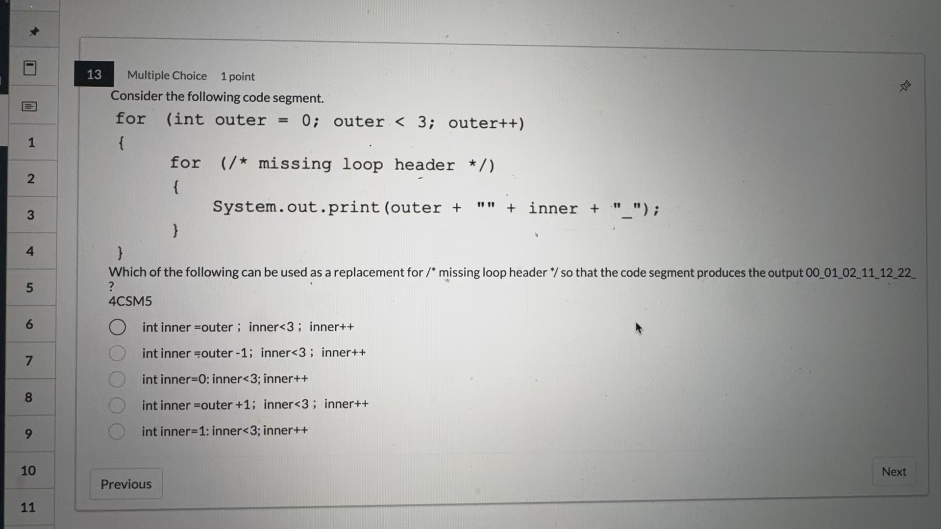 Solved 13Multiple Choice1 ﻿pointConsider the following code | Chegg.com