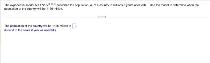 Solved The exponential model A=472.5e0.031t describes the | Chegg.com
