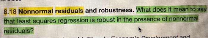 Solved 8. 18 Nonnormal residuals and robustness. What does | Chegg.com