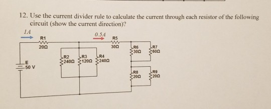 Solved 12. Use the current divider rule to calculate the | Chegg.com