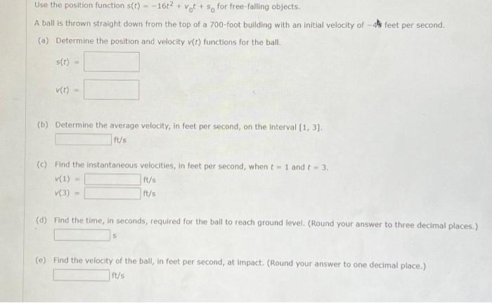 Solved Use the position function s(t)=−16t2+v0t+s0 for | Chegg.com