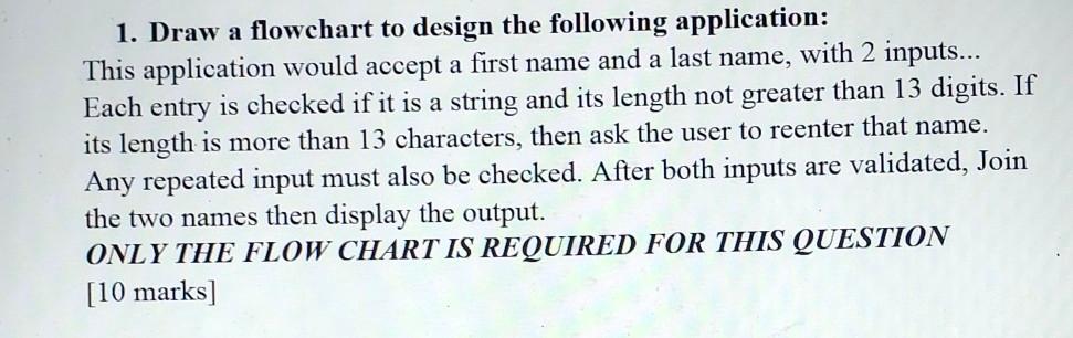 Solved 1. Draw a flowchart to design the following | Chegg.com