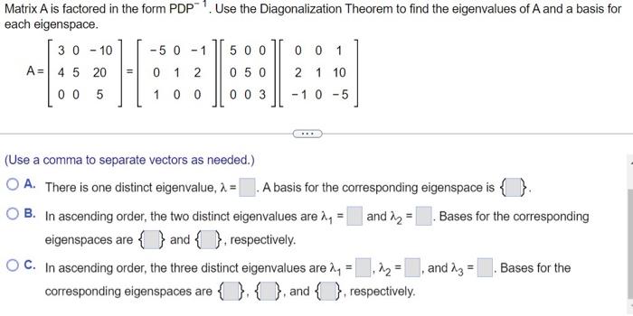 Solved Matrix A is factored in the form PDP−1. Use the | Chegg.com