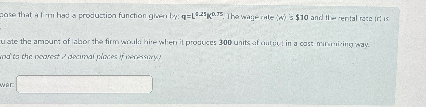 pose that a firm had a production function given by: | Chegg.com